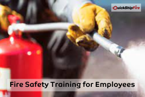 Fire Safety Training for Employees - Quickshipfire